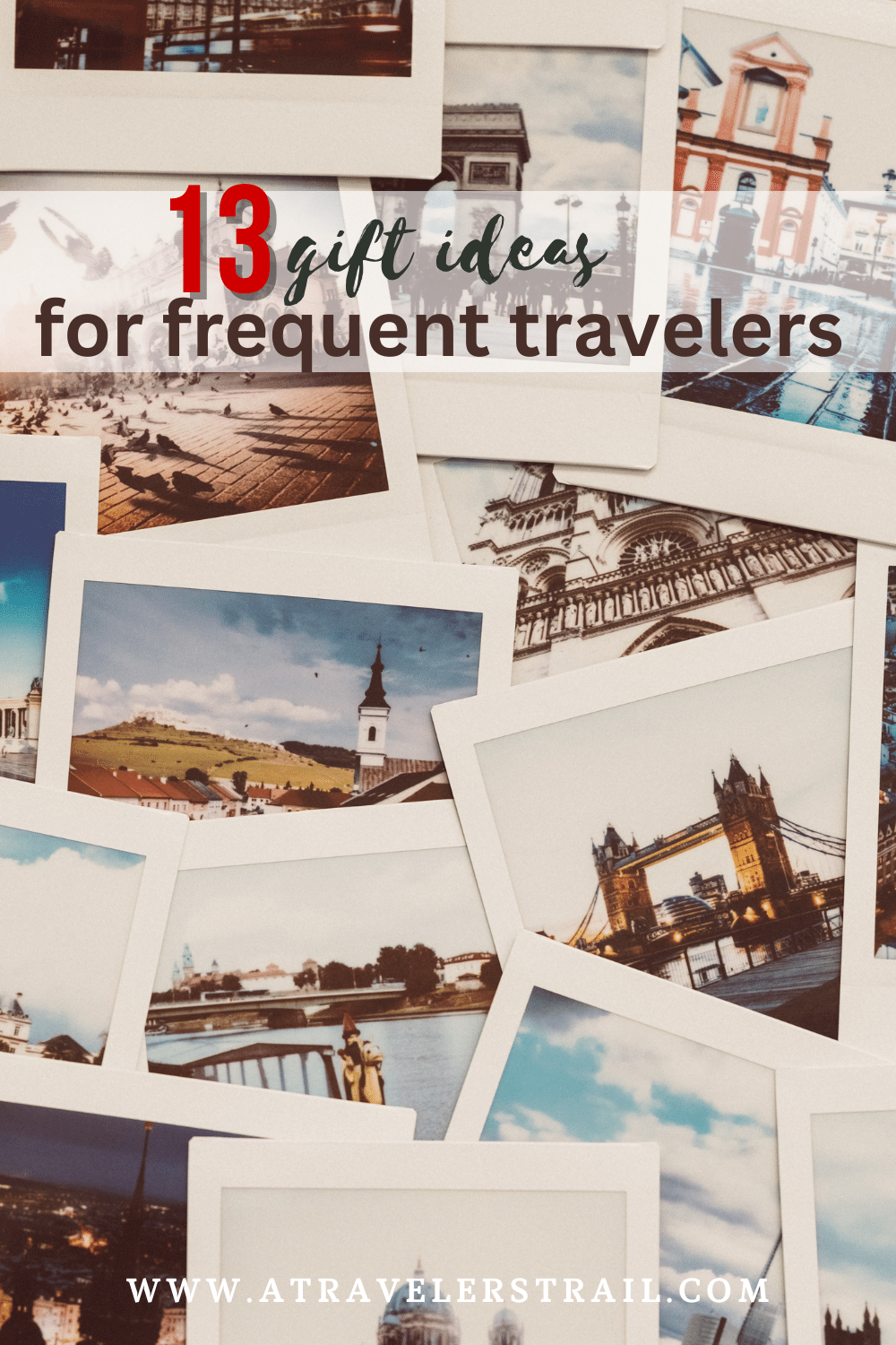13 Gift Ideas For Frequent Travelers - A Travelers Trail