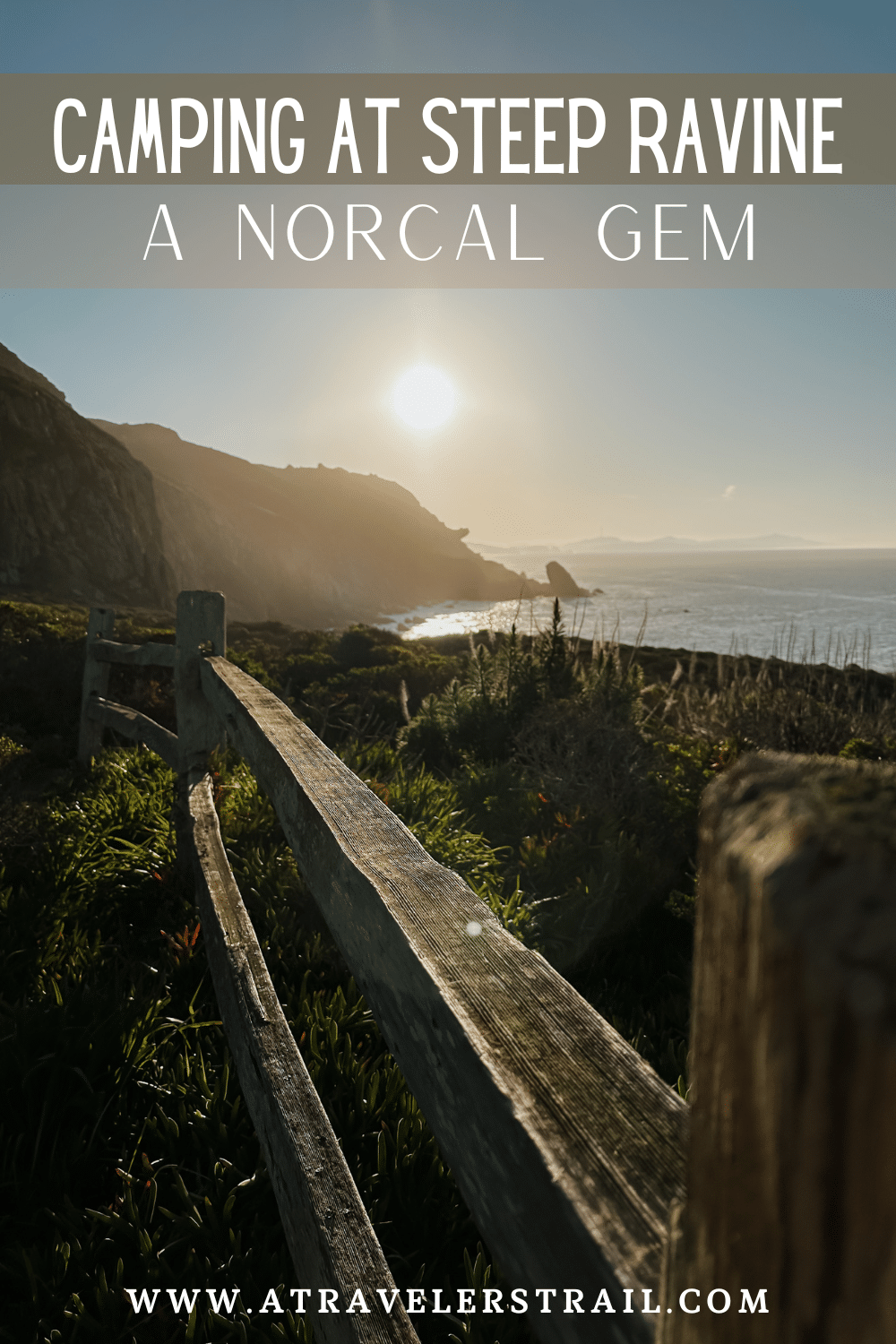 Camping at Steep Ravine: Where Ocean Views and Adventure Meet - A ...